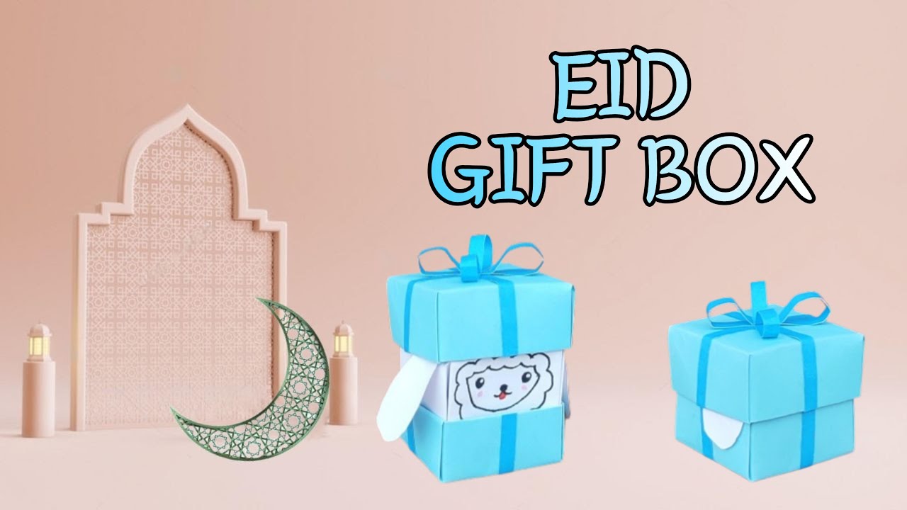 EID Paper Gift Box | Paper Gift Box Idea - YouTube
