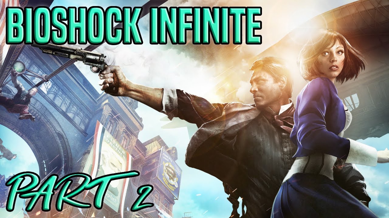 Zeta Plays Bioshock Infinite // #2 - YouTube