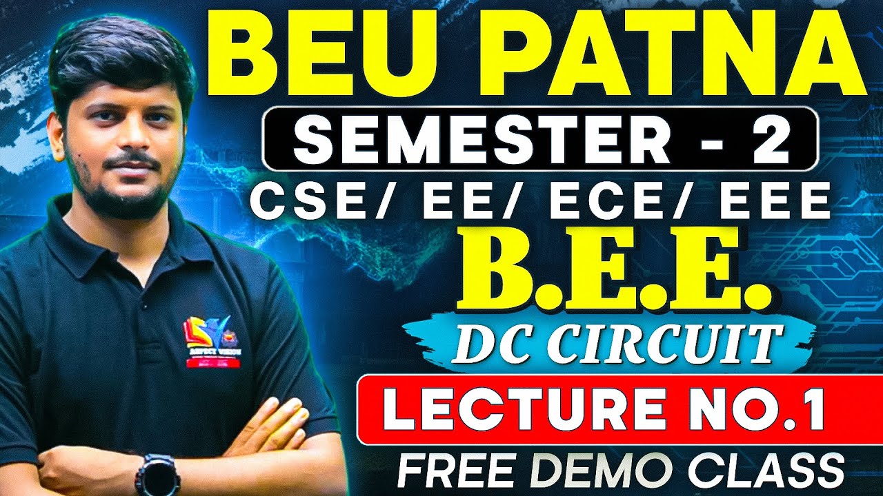 BEU PATNA 2ND SEMESTER || BEE || DC CIRCUIT || LECTURE NO-01 || DEMO CLASS || BIHAR ENGINEERING ...