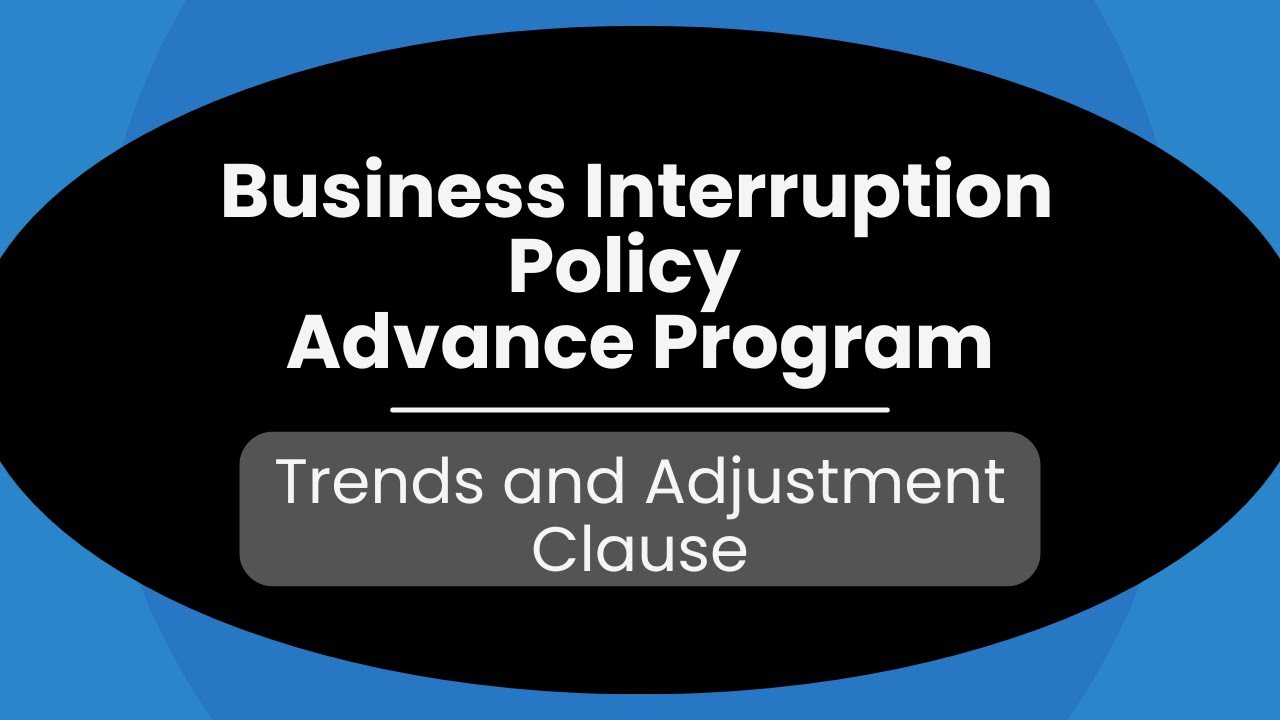 Busines Interruption - Trends and Adjustment Clause - YouTube