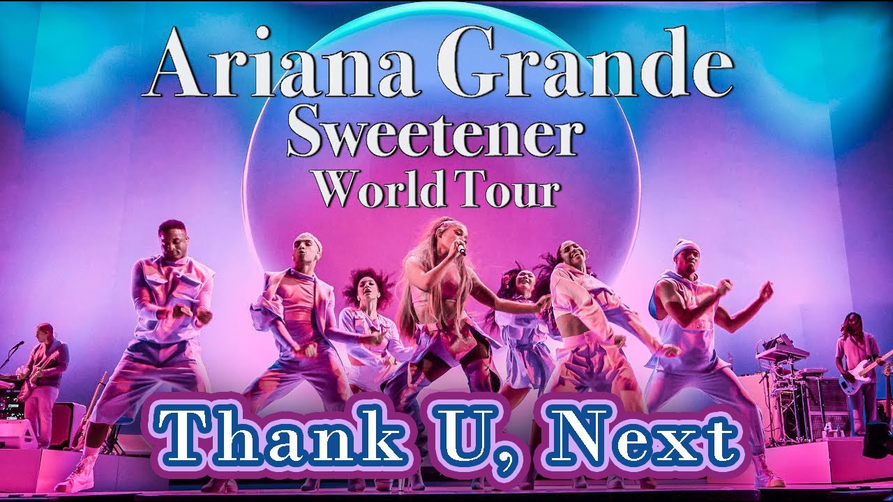 Thank U, Next - Ariana Grande - Sweetener World Tour - Filmed By You ...