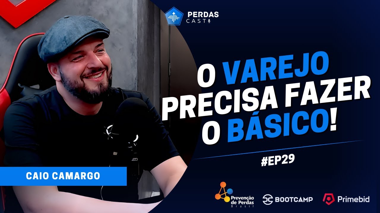 O Varejo Não Faz o Básico! | Caio Camargo | Perdas Cast - YouTube