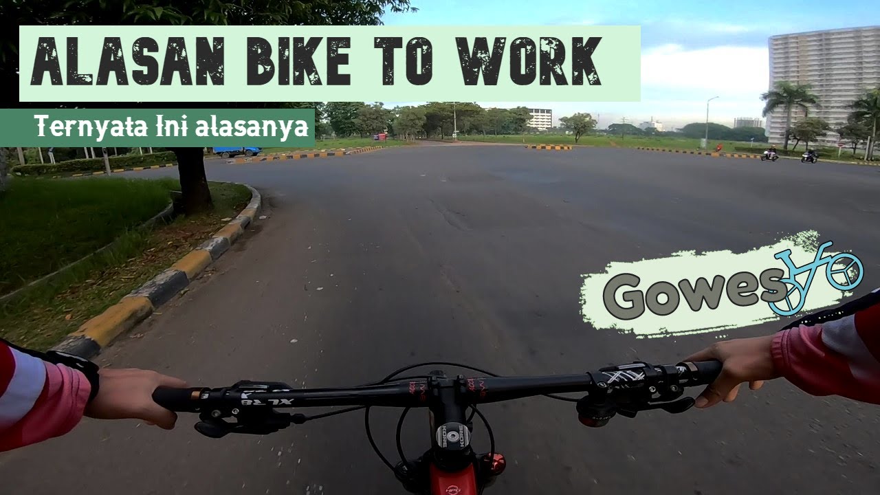 ALASAN UNTUK BIKE TO WORK // SEPEDA GUNUNG INDONESIA // BIKE TO WORK ...