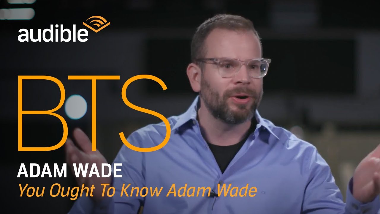 Behind the Scenes Interview with Adam Wade, Author of 'You Ought to ...