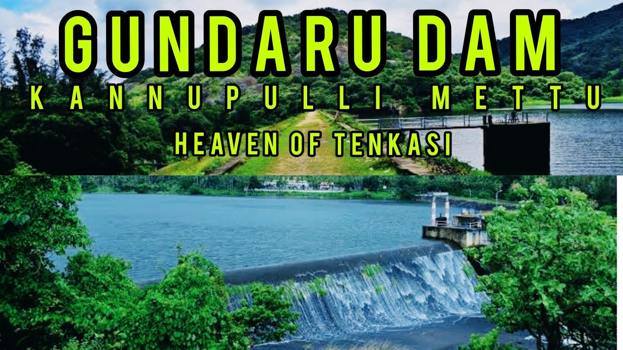 Gundaru Dam | Kannupulimettu | Tenkasi | Private falls near kuttralam ...