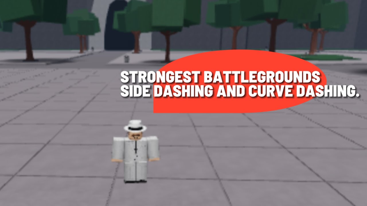Strongest Battlegrounds | Starter | Curve Dashing and Side Dashing ...