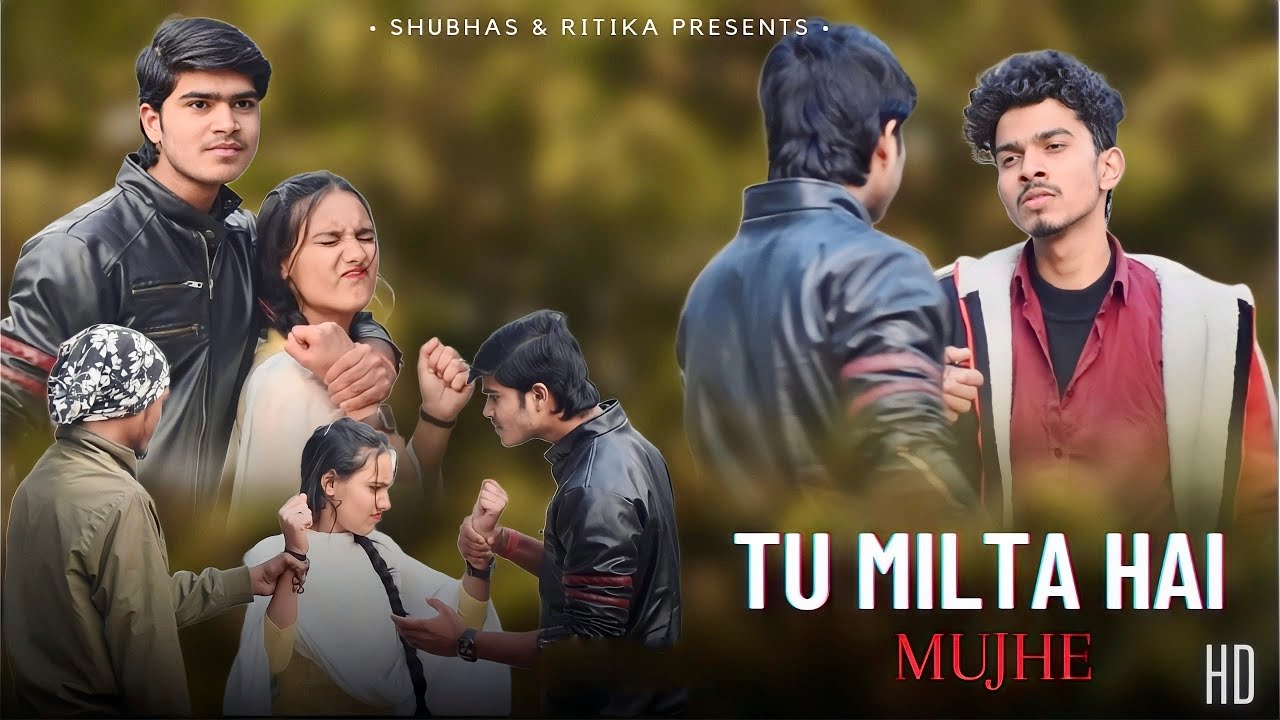 Tu Milta Hai Mujhe | Raj Barman | Cute Love Story 😍| New Hindi Song ...