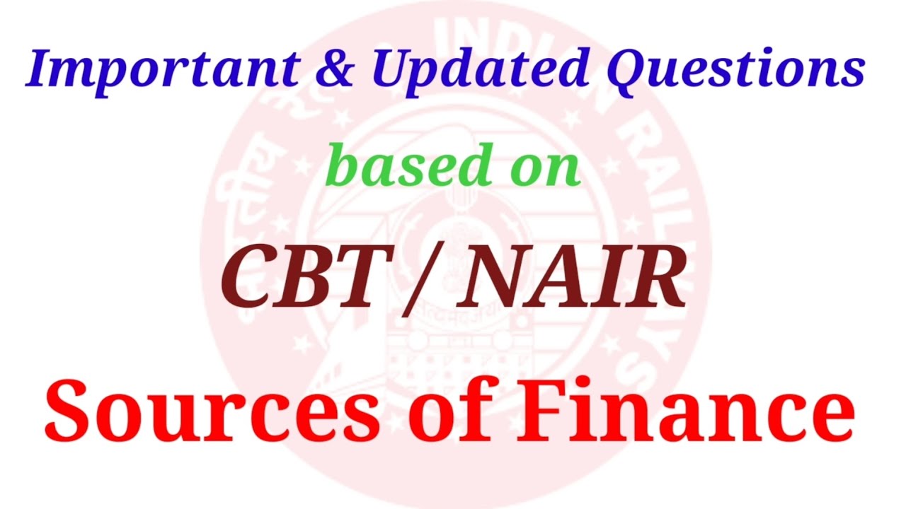 Sources of Finance| Railway Finance| AOM ACM APO AEN ADST| # ...