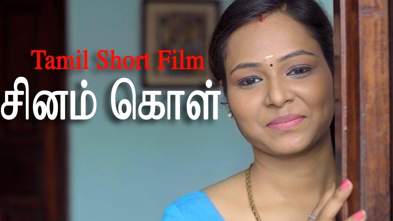 Tamil Short Film Sinam Koll Tamil Short Films, - YouTube