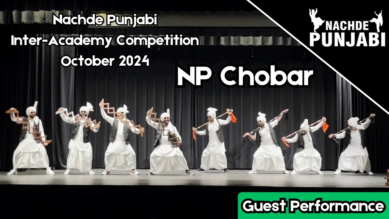 NP Chobar l Guest Performance l 5th Nachde Punjabi Inter-Academy ...