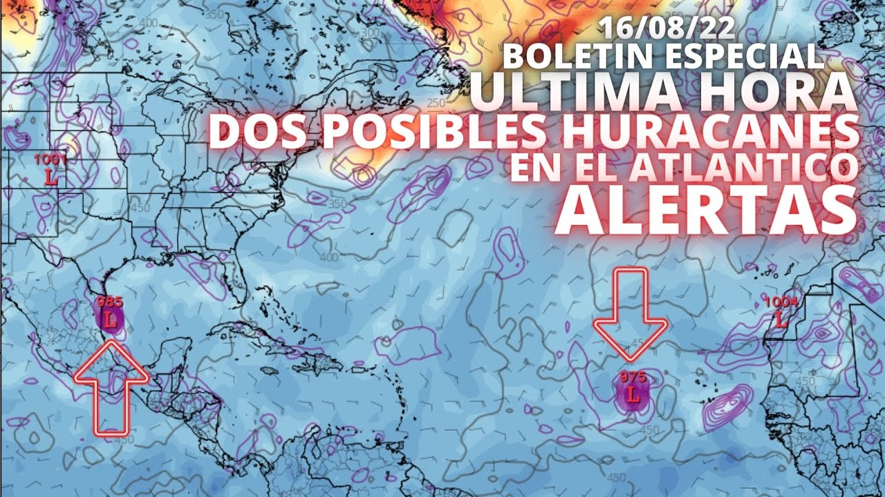 🚨BOLETIN URGENTE; ALERTAS TRAS POSIBLES HURACANES EN EL ATLANTICO PARA ...