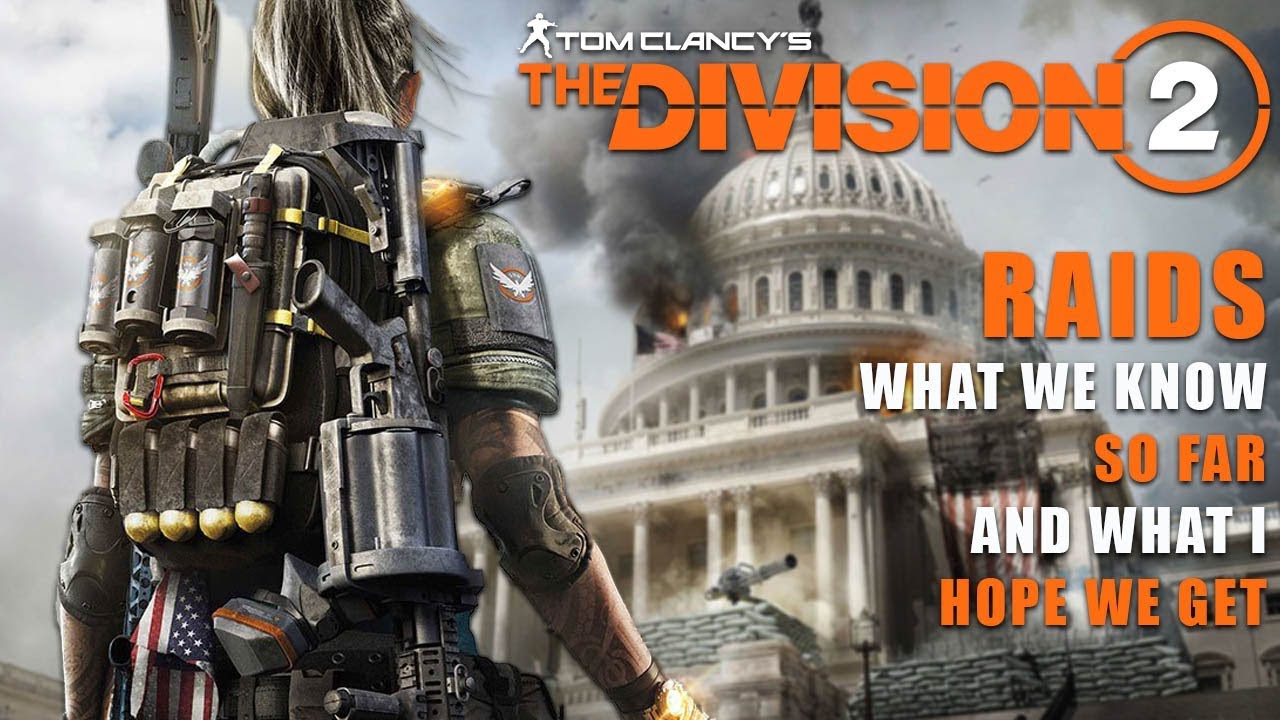 The Division 2 Raids - YouTube