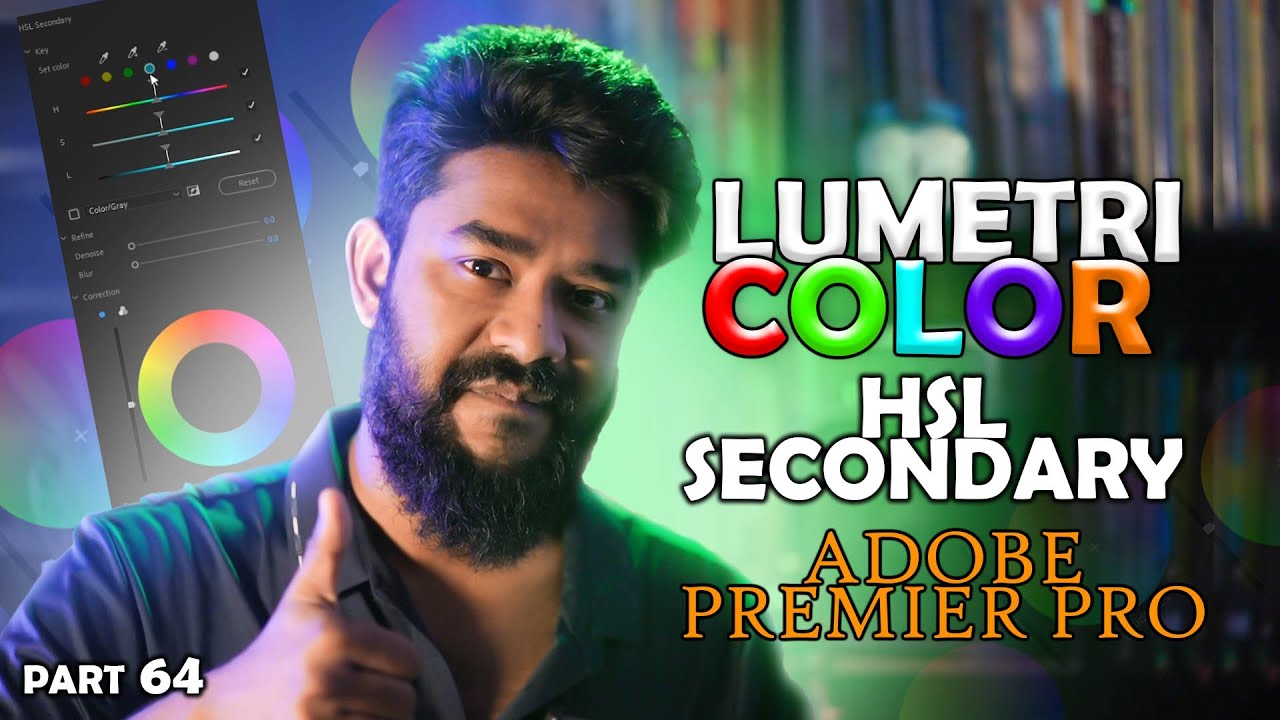 Use of HSL SECONDARY in Adobe Premier Pro. - YouTube