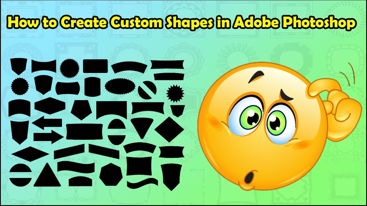 How To Create Custom Shapes In Adobe Photoshop how To Make Custom Shape How To Create Custom Shapes In Adobe Photoshop how To Make Custom Shape