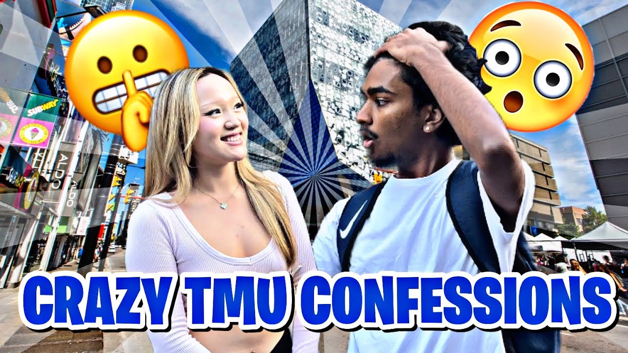 CRAZY UNIVERSITY CONFESSIONS! (TMU EDITION) - YouTube