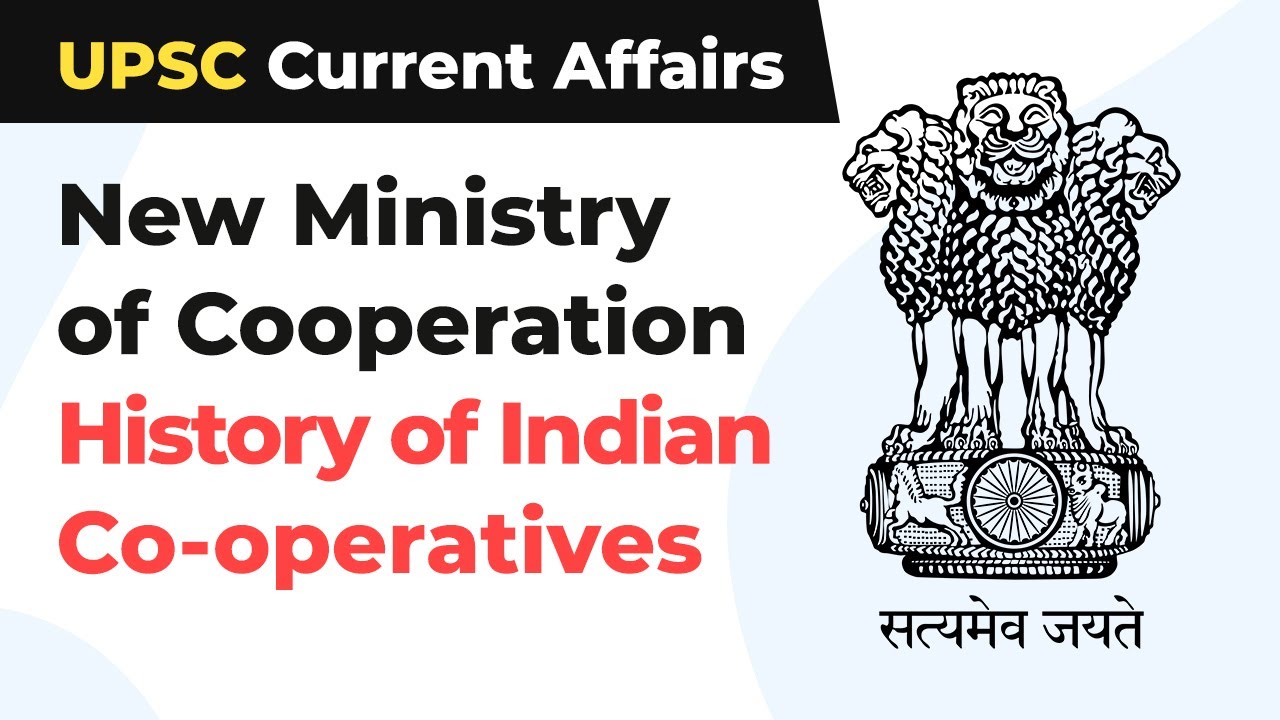 New Ministry of Cooperation | सहकारिता मंत्रालय । History of Co ...