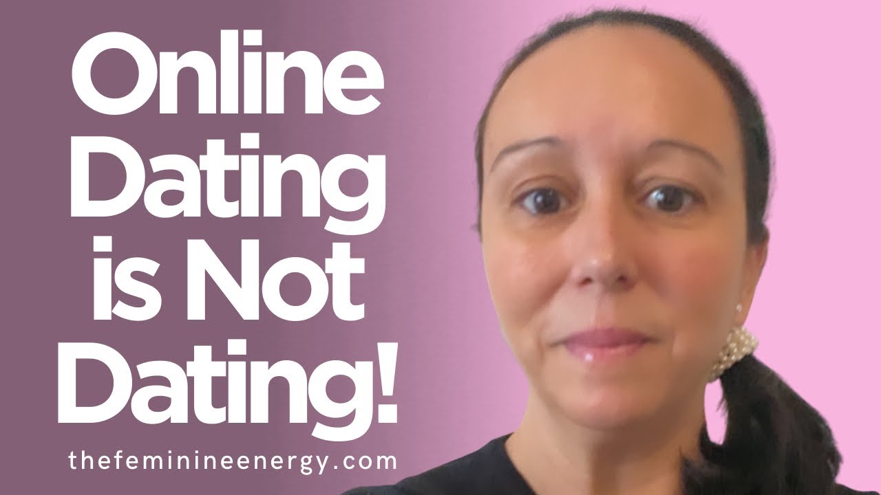 Online Dating is Not Dating! - YouTube
