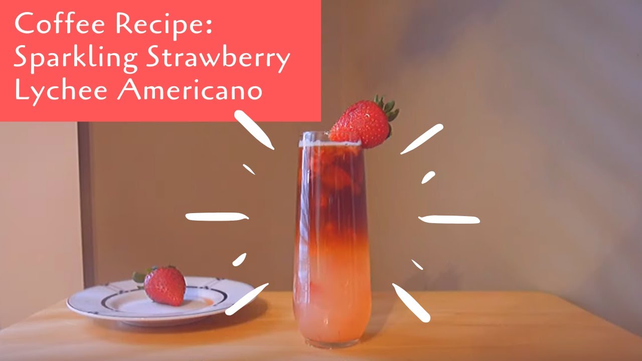 Coffee Recipe: Sparkling Strawberry Lychee Americano - YouTube