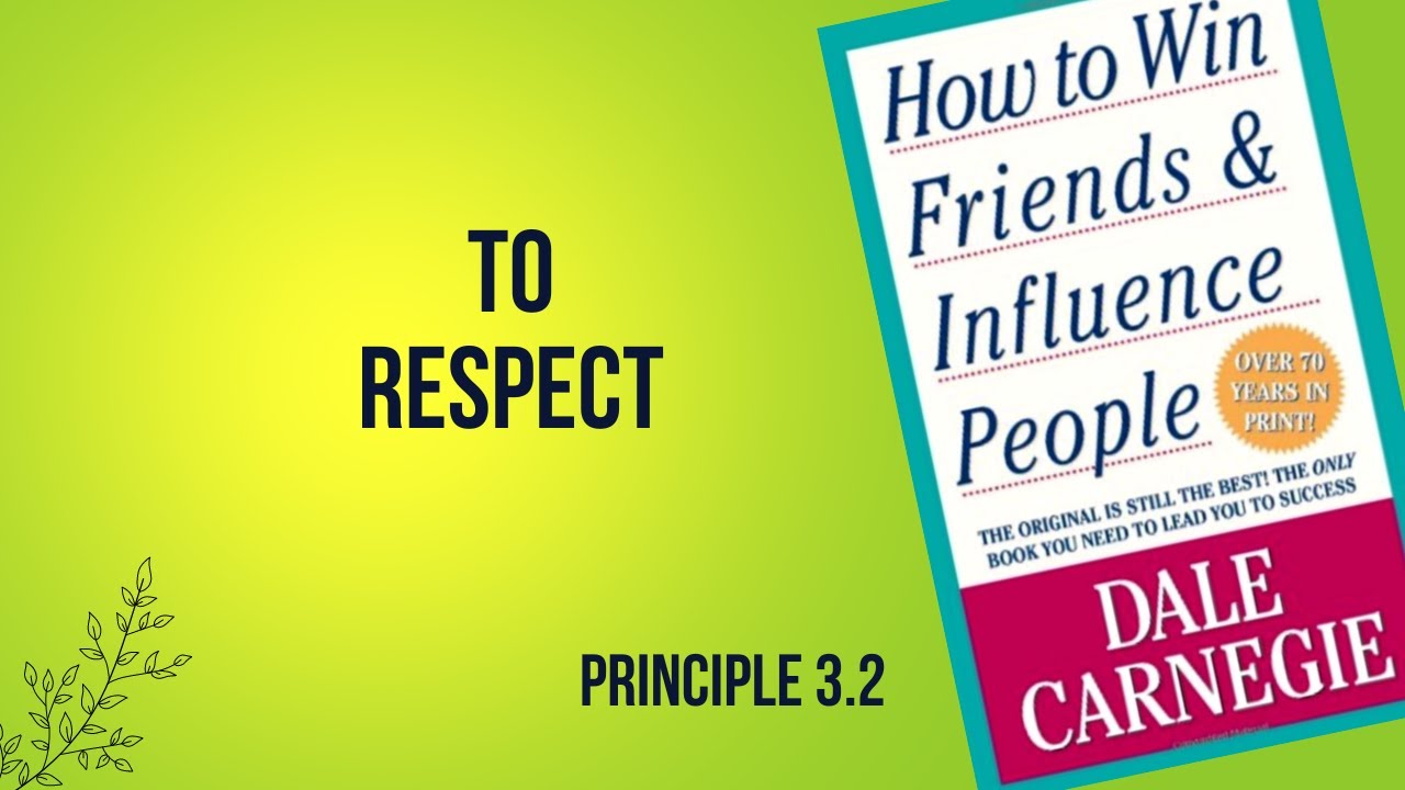 How to Win Friends and Influence People | Show respect for the other ...