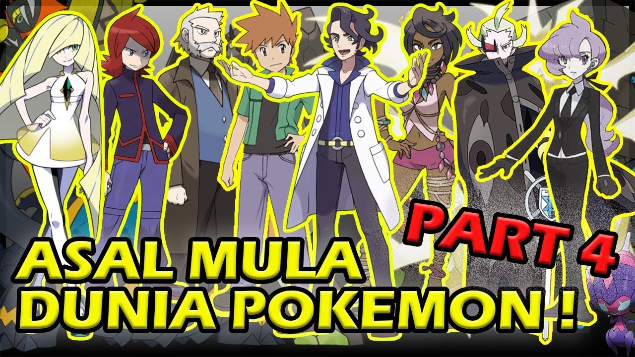 CERITA SEBENARNYA MENGENAI DUNIA POKEMON - Part 4 | SEJARAH SELURUH ...