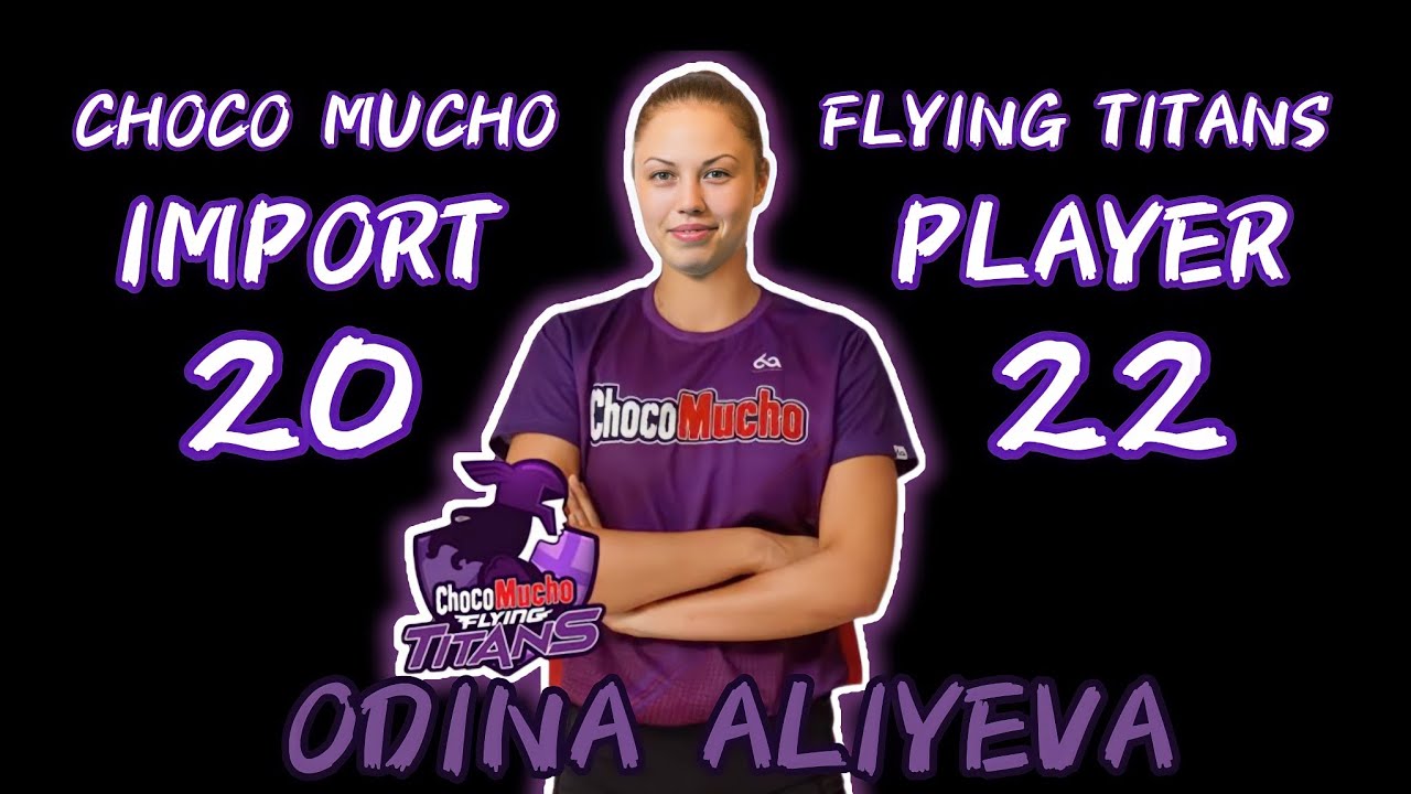 ODINA ALIYEVA NA NGA BA ANG KAUNA-UNAHANG IMPORT NG CHOCO MUCHO FLYING TITANS? PVL REINFORCED ...