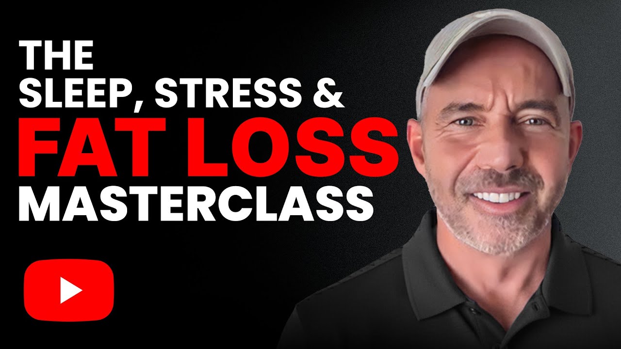 Sleep, Stress & Fat Loss Masterclass - YouTube