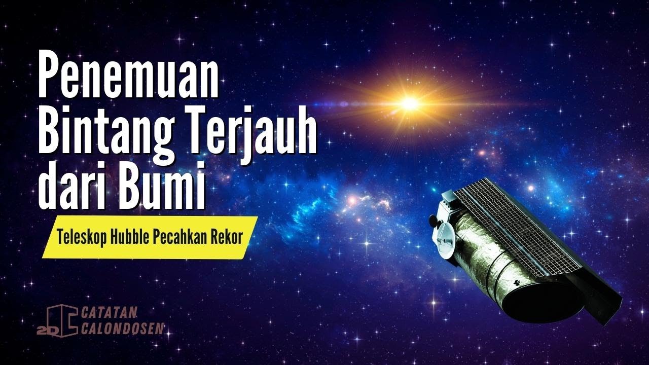 Fakta Bintang Earendel | Inilah Bintang Terjauh yang Pernah Ditangkap ...