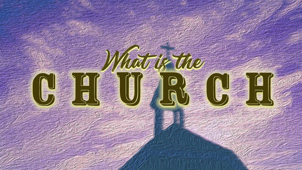 What Is The Church? 13 October Sunday | Chris Sandoval - YouTube