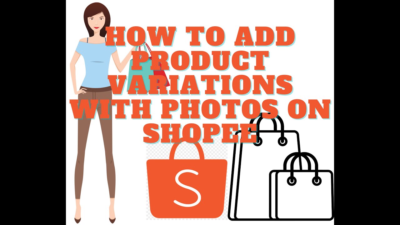 How to add product variations with Photos on Shopee - YouTube