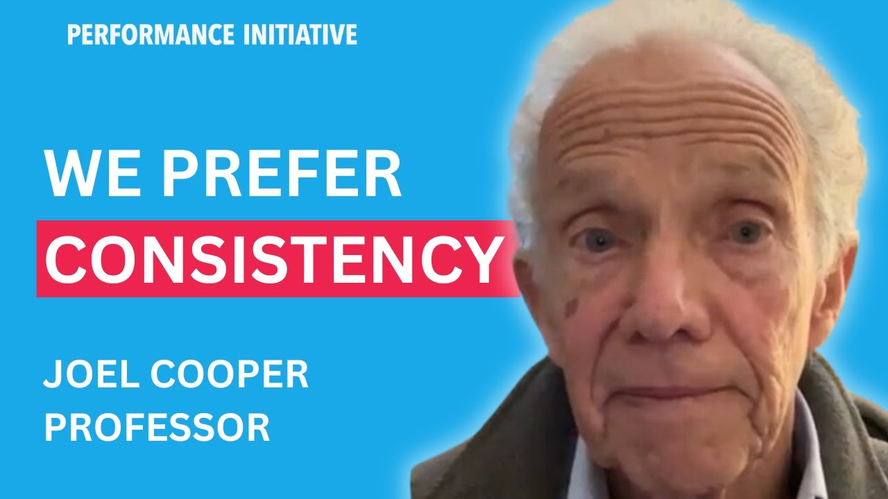 The Importance of CONSISTENCY - Professor Joel Cooper Explains - YouTube