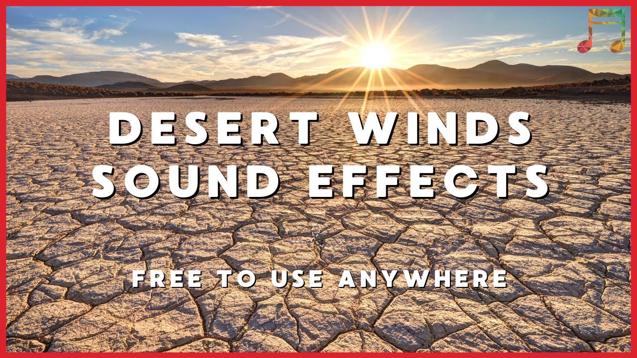 Desert Wind Sound Effect, Desert Howling Wind - No Copyright, FREE ...