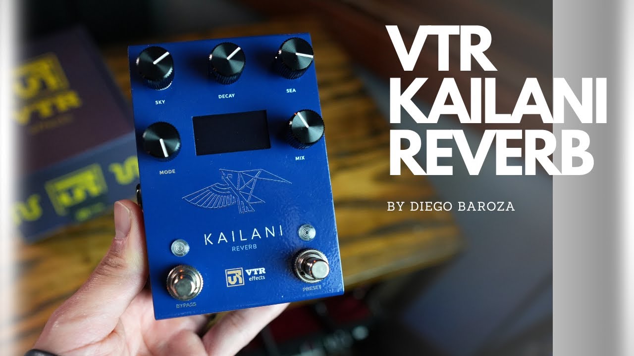 REVIEW VTR KAILANI REVERB | Diego Baroza - YouTube