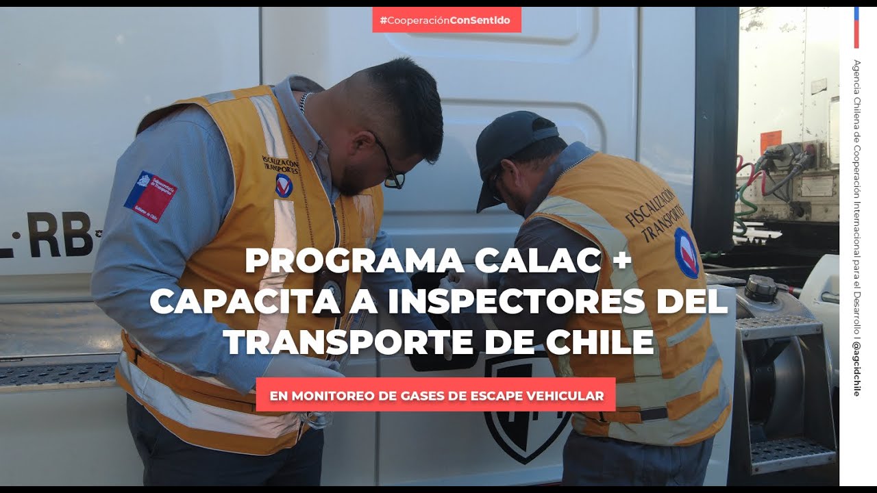 CALAC + capacita a inspectores del transporte de Chile en monitoreo de ...