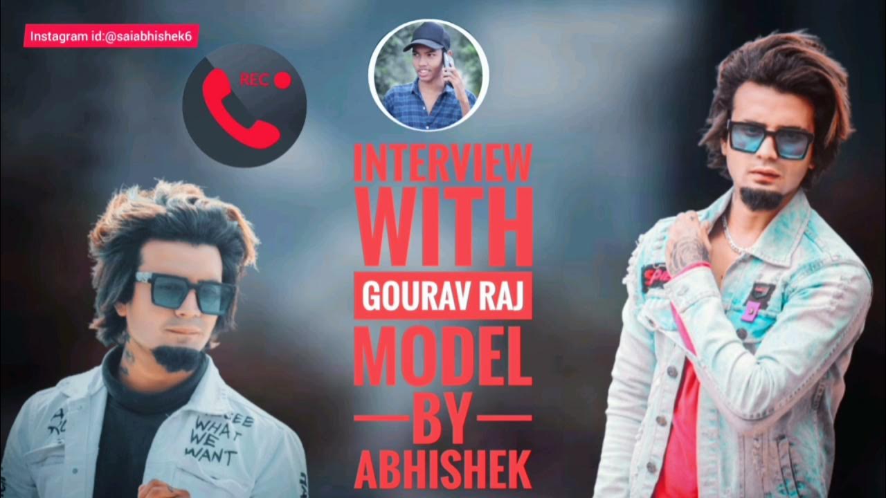 INTERVIEW WITH GOURAV RAJ MODEL ON A PHONE CALL ☎️ - YouTube