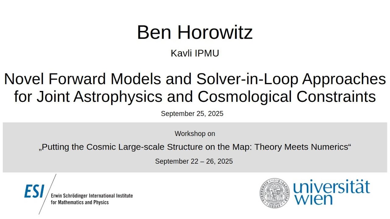 Ben Horowitz - Novel Forward Models and Solver-in-Loop Approaches for ...