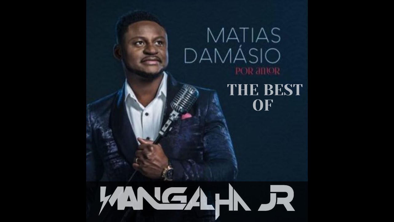 MIX THE BEST MATIAS DAMÁSIO - DJ MANGALHA JR - YouTube