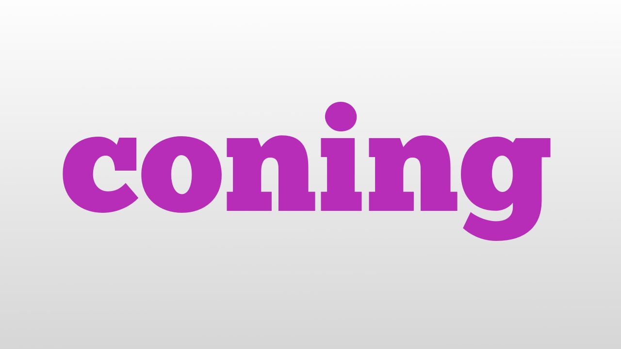 coning meaning and pronunciation - YouTube