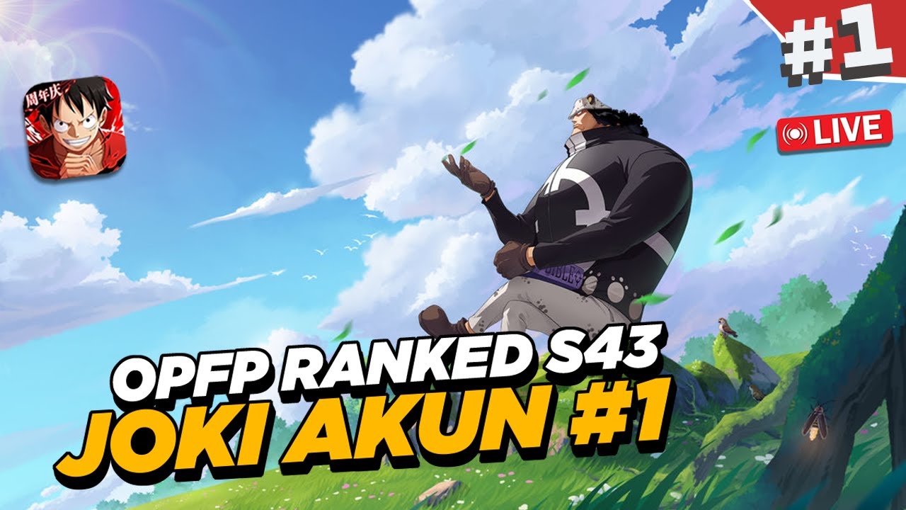 🔴 Live - PvP Ranked Awal Season 43 JOKI #1 Part 1 [ Ytta ] • One Piece ...