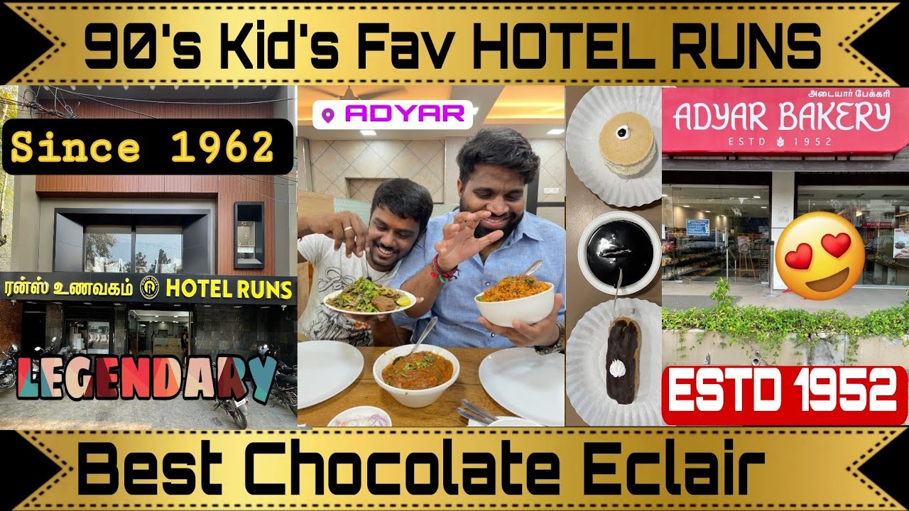 Legendary Spots of ADYAR ⭐ Hotel Runs | Adyar Bakery | Tamil Vlog ...