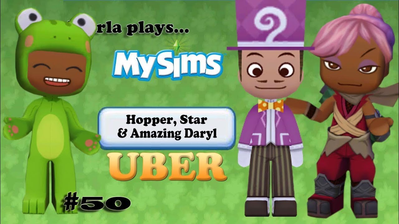 🏘️ MySims UBER (Episode 50 - Hopper, Star & Amazing Daryl) - YouTube