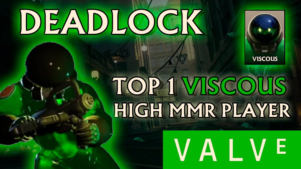 Deadlock - Viscous - TOP 1 PLAYER gameplay - YouTube