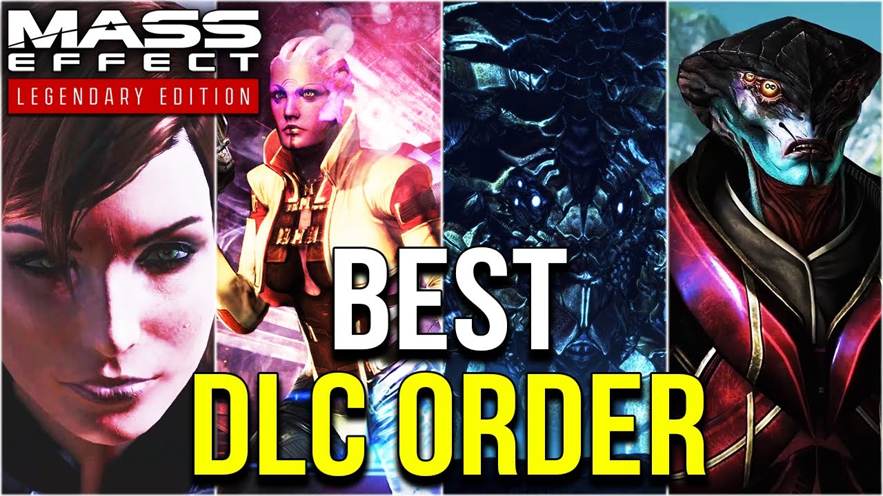 Mass Effect 3 - All DLC in the BEST ORDER - YouTube
