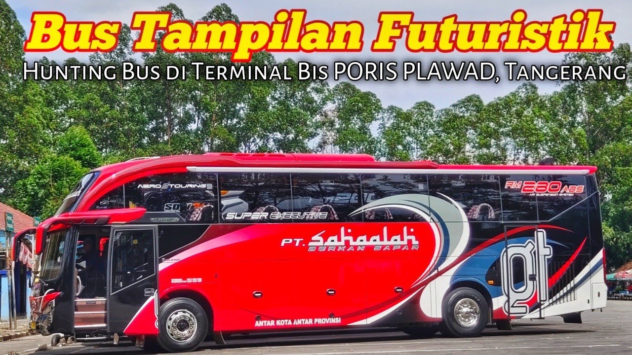 SAHAALAH Skylander R22 New Armada || Hunting Bus Terminal bis PORIS ...