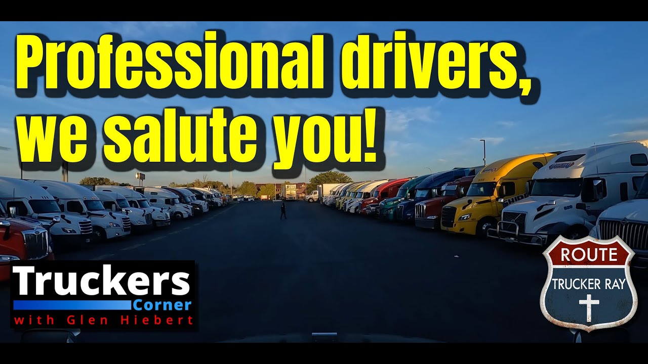 Truckers Corner - Professional Drivers We Salute You - YouTube