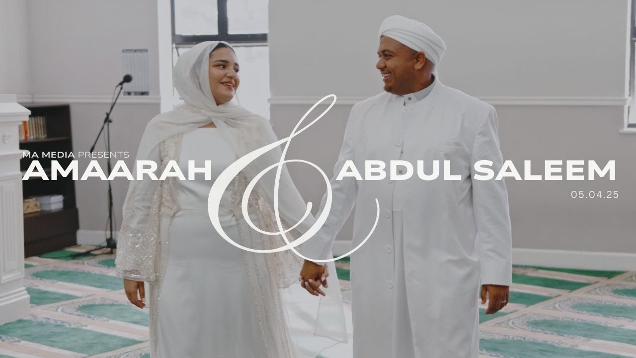 Wedding Nikaah Film of Amaarah & Abdul Saleem | Cape Town Muslim ...