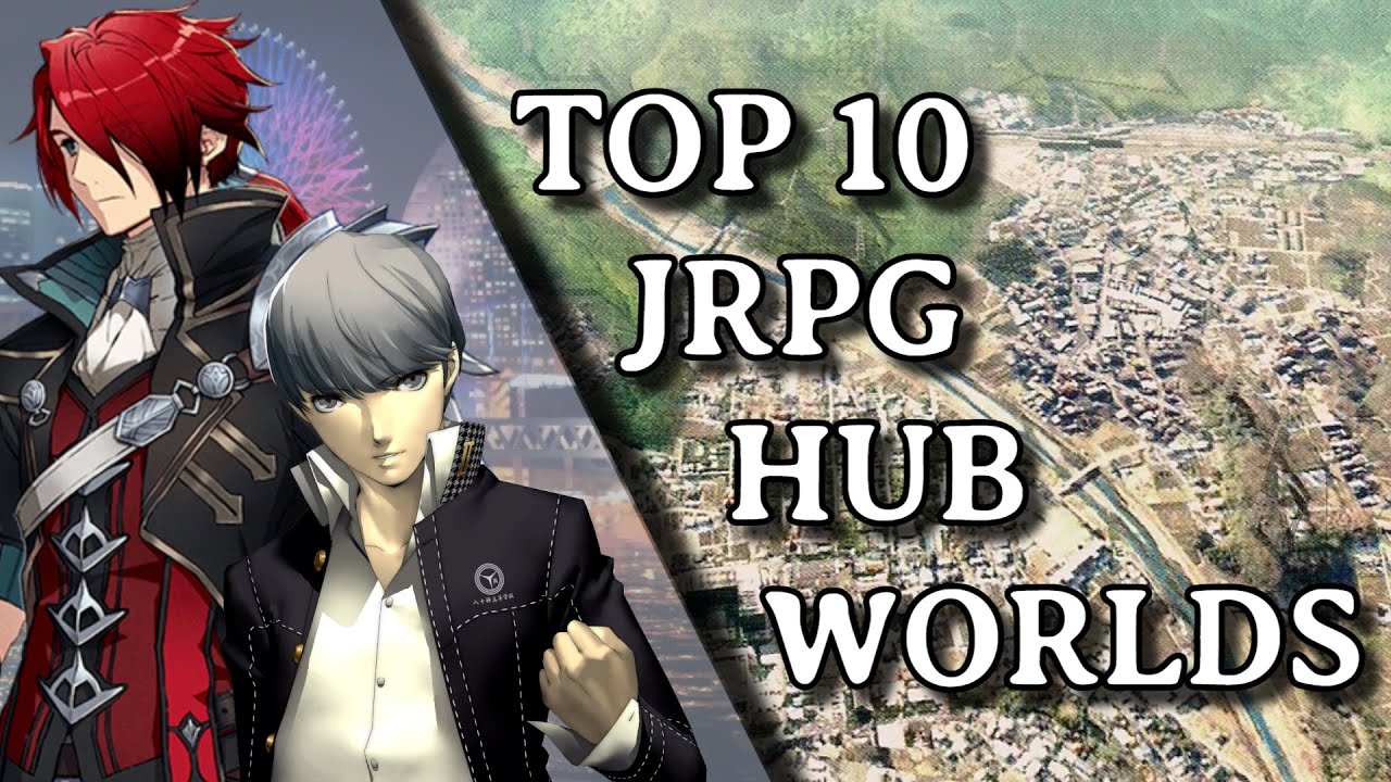 Top 10 BEST JRPG Towns (Hub Worlds) - YouTube