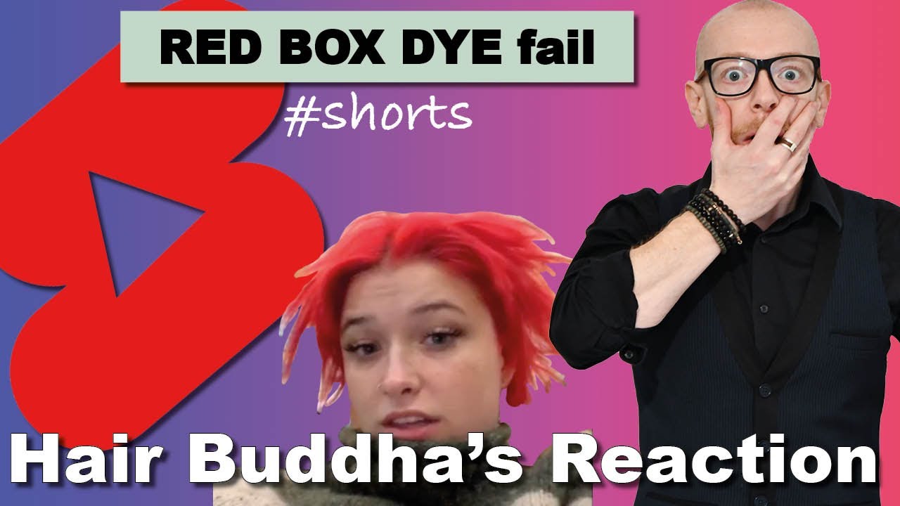 Red box dye Fail - Hair Buddha #shorts reaction video - YouTube