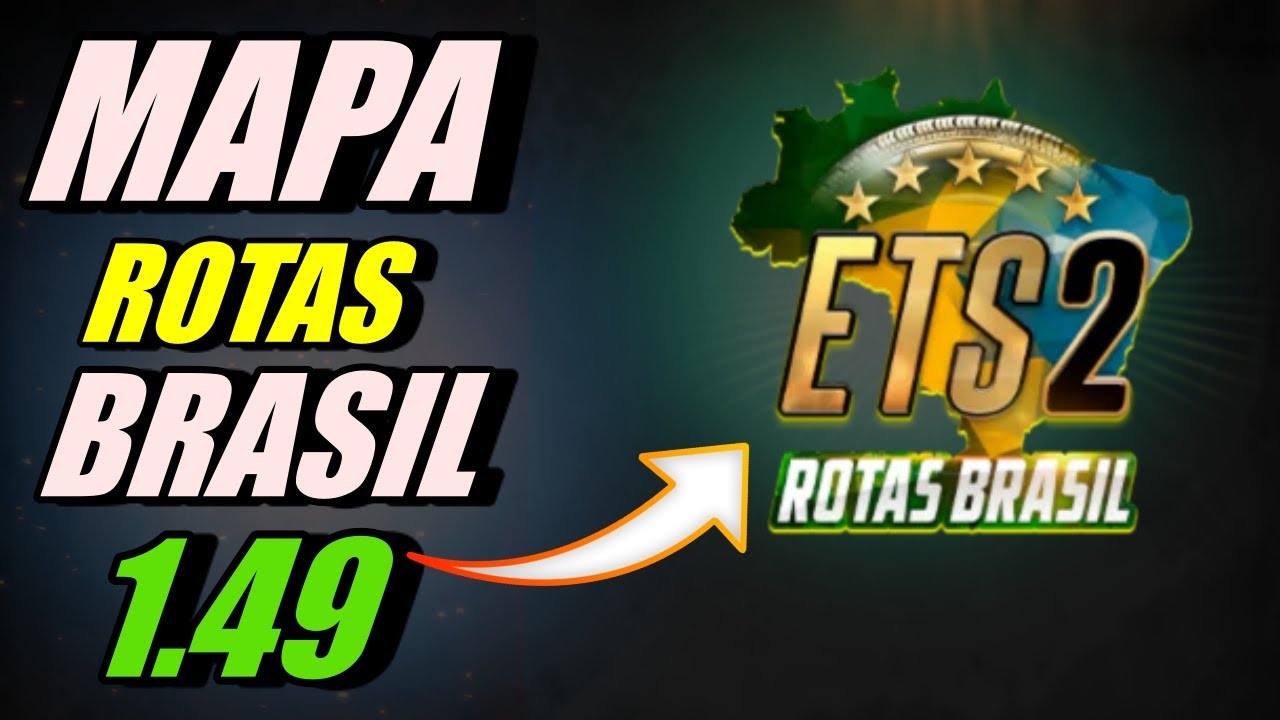 Como Baixar Instalar Mapa Rotas Brasil O Mais Realista Que Existe ETS2 ...