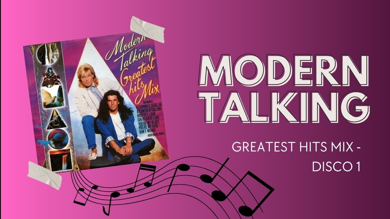 Modern Talking - Greatest Hits Mix disco 1 - YouTube