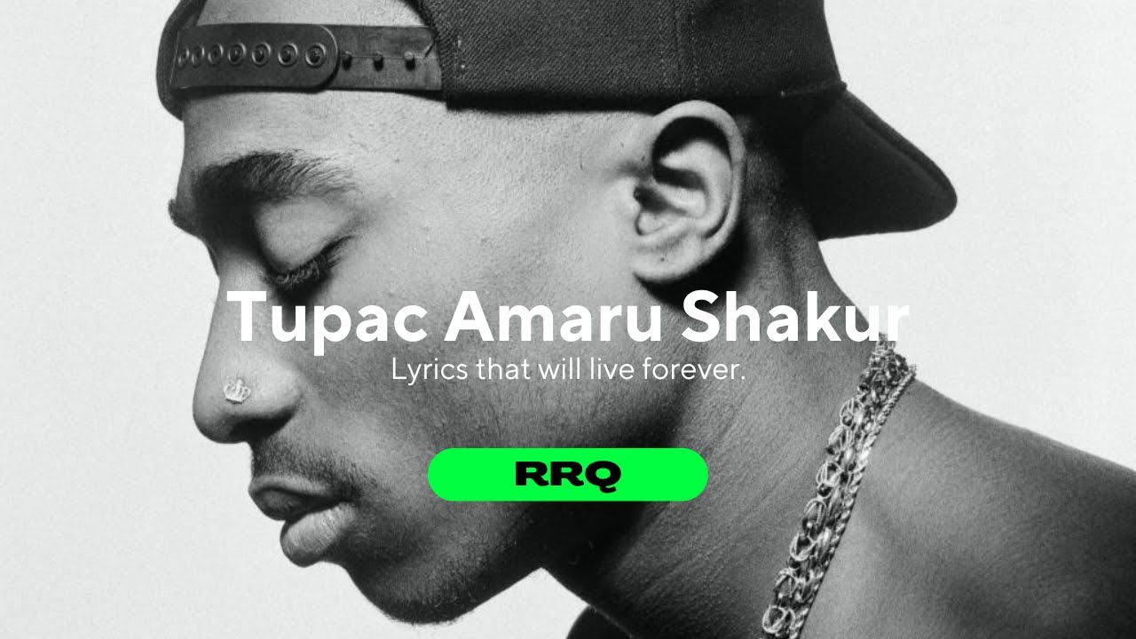 2Pac lyrics that will live forever - YouTube